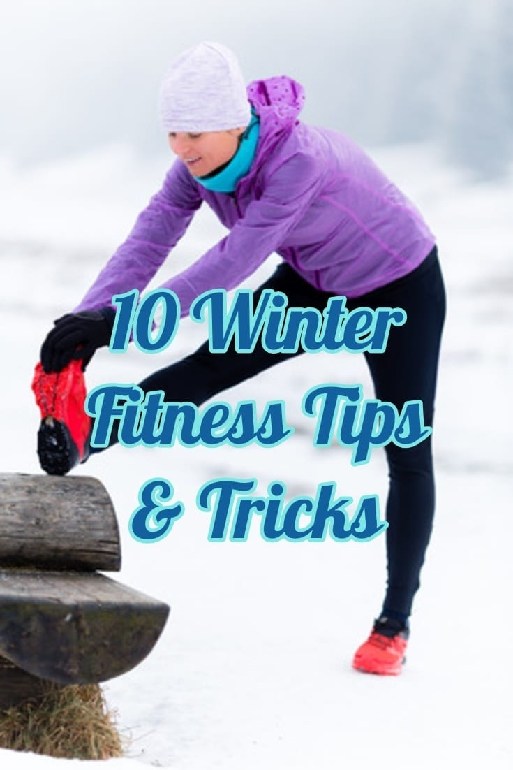 10 Winter Fitness Tips & Tricks